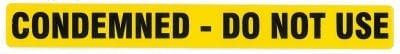 Label Condemned Do Not Use 180 mm W x 20 mm H : AWFS